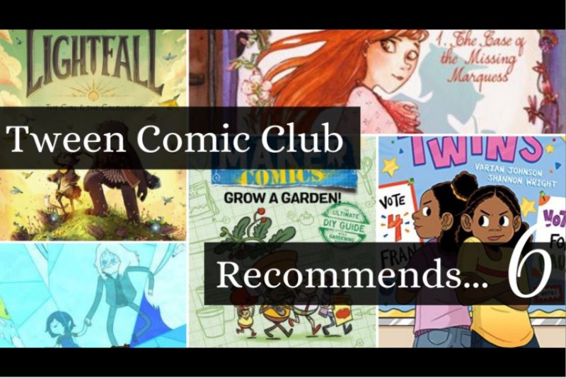 Tween Comic Club Recommends 6 – Charles County Public Library
