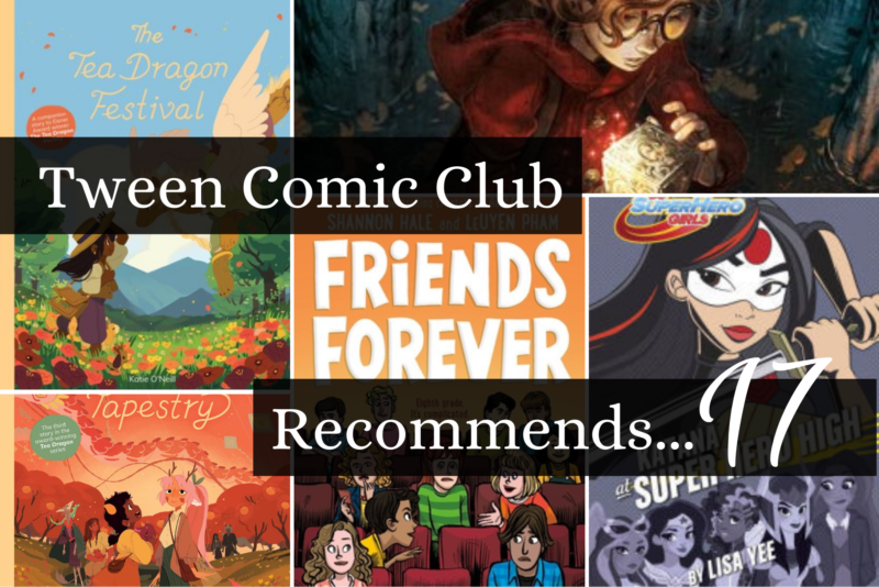 Tween Comic Club Recommends 17 – Charles County Public Library