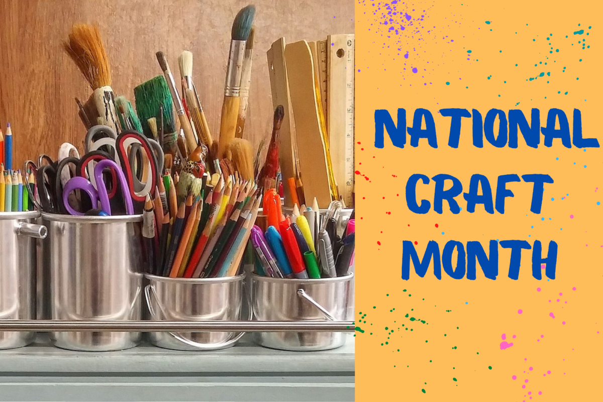 National Craft Month – Charles County Public Library