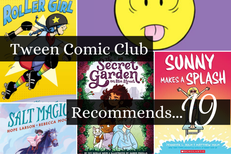 Tween Comic Club Recommends 19 – Charles County Public Library