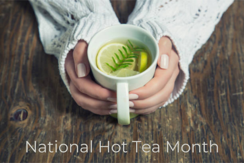 National Hot Tea Month – Charles County Public Library