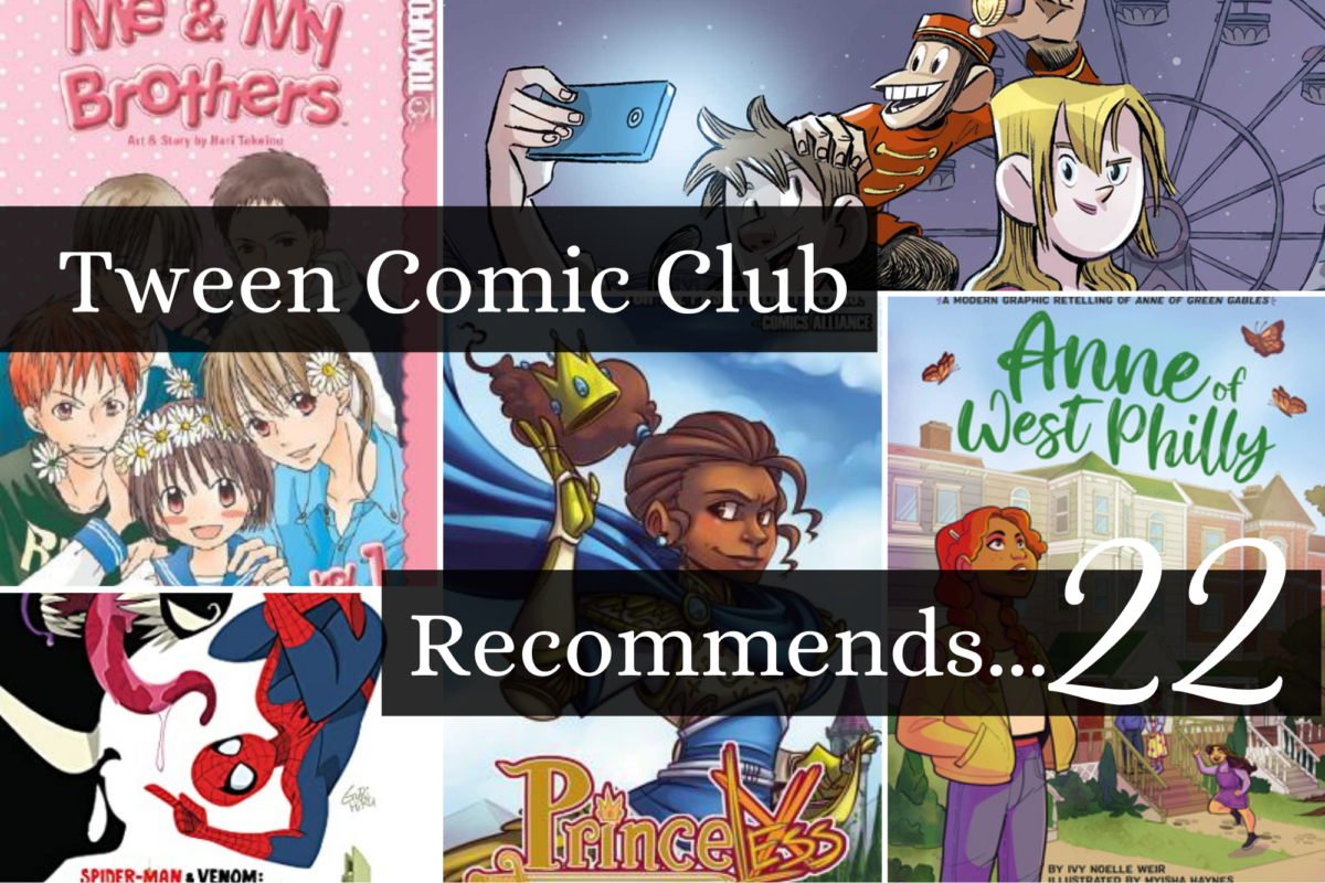 Tween Comic Club Recommends 22 – Charles County Public Library