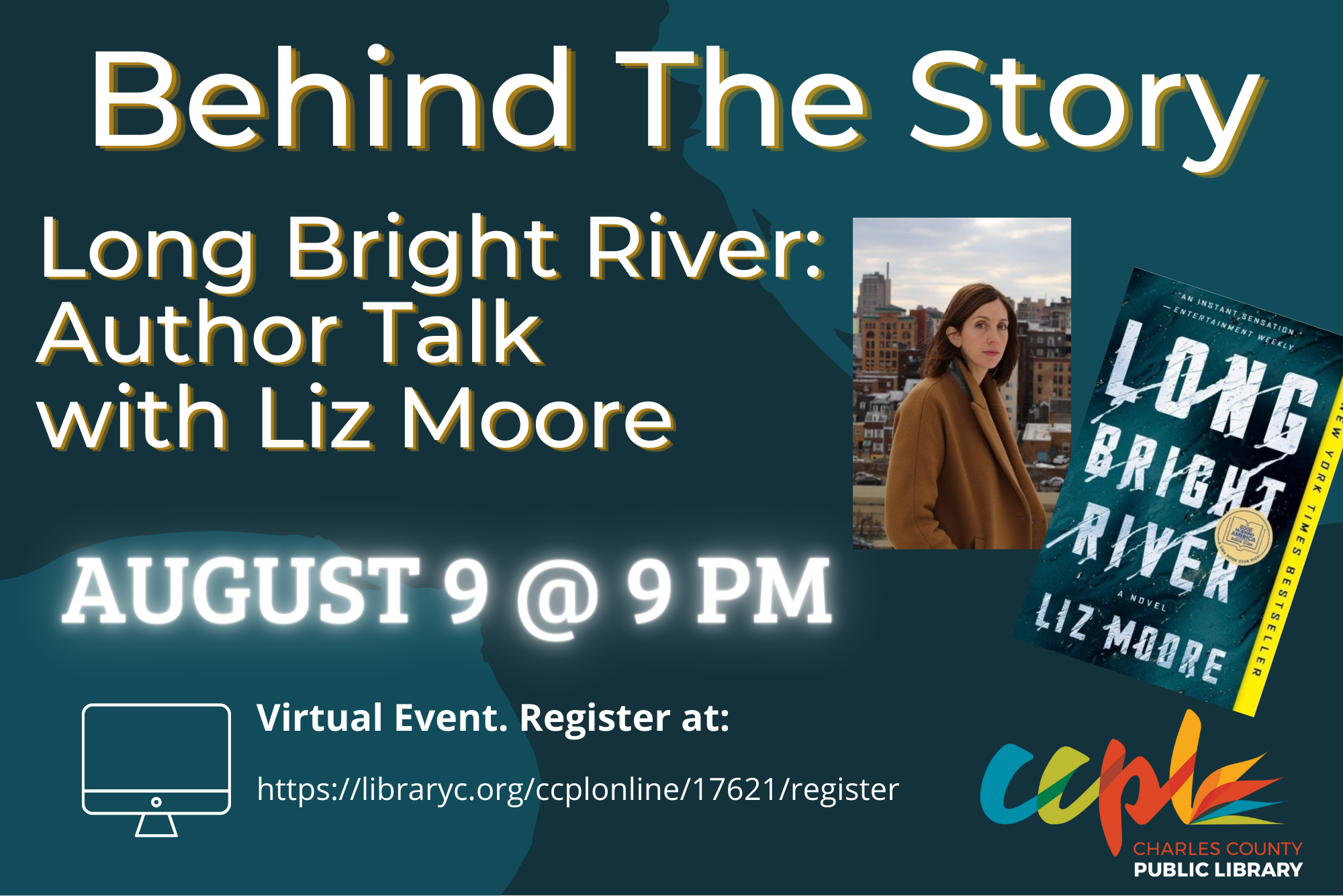 Behind The Story: Long Bright River Author Talk with Liz Moore – Charles County Public Library