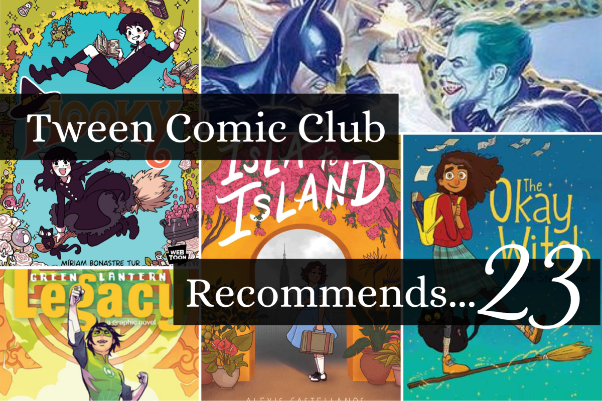 Tween Comic Club Recommends 23 – Charles County Public Library