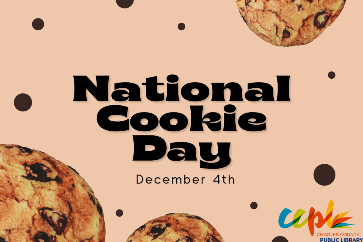 National Cookie Day – Charles County Public Library