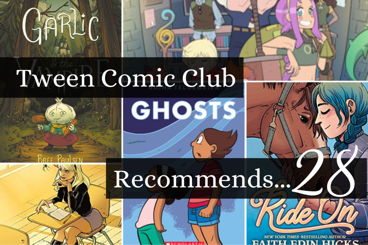 Tween Comic Club Recommends 28 – Charles County Public Library
