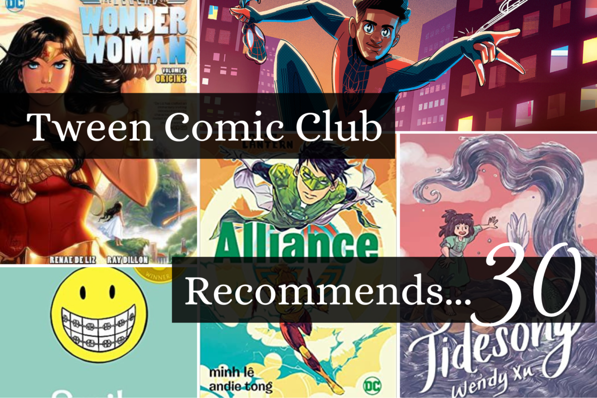 Tween Comic Club Recommends 30 – Charles County Public Library