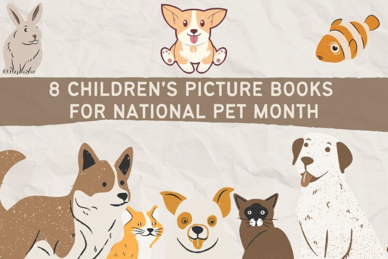 8 Children’s Picture Books for National Pet Month – Charles County ...