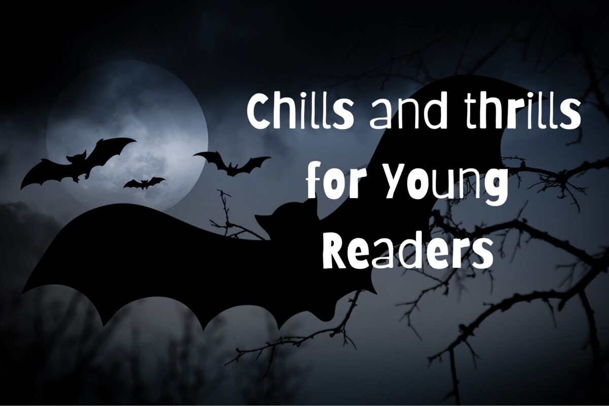 Chills and Thrills for Young Readers – Charles County Public Library