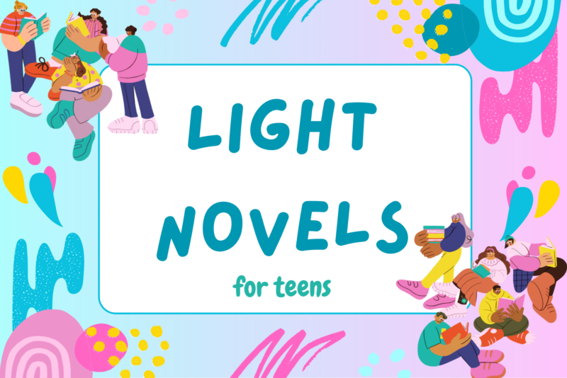 Light Novels for Teens – Charles County Public Library